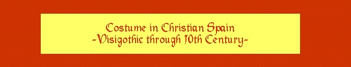 Visigothic-10th Century Spanish Costume